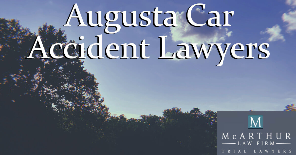 Augusta Car Accident Lawyer | Augusta Personal Injury Lawyer