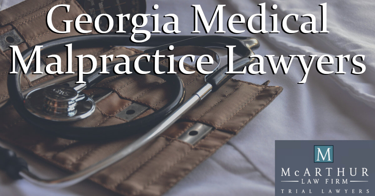 Georgia Medical Malpractice Lawyer Near Me | GA Med Mal