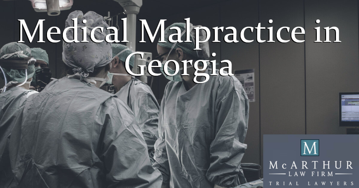 Medical Malpractice Lawyers in Georgia | GA Med Mal Attorney