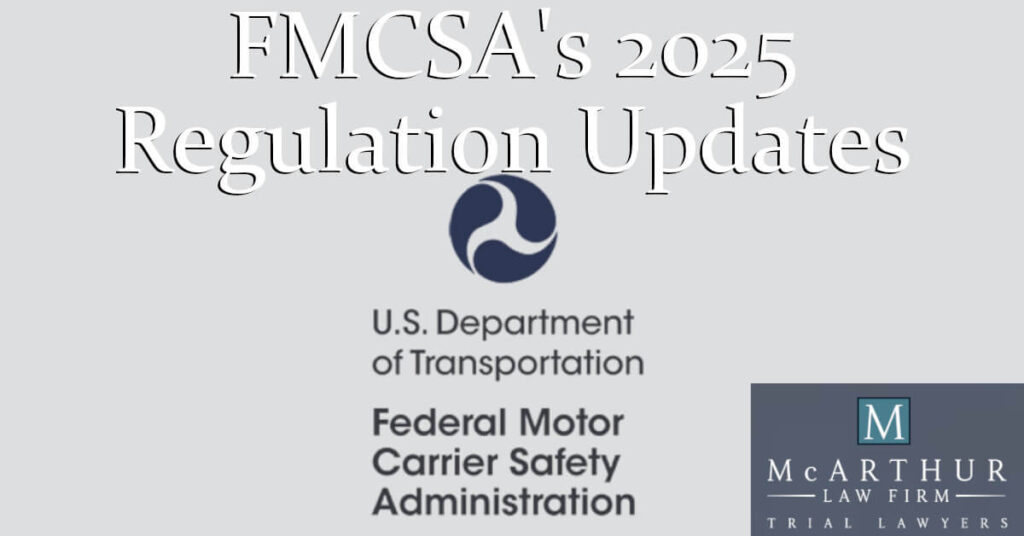 FMCSA’s 2025 Rule Changes for Commercial Trucks | McArthur Law Firm