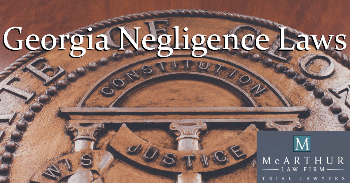 What You Need To Know About Negligence Laws in Georgia
